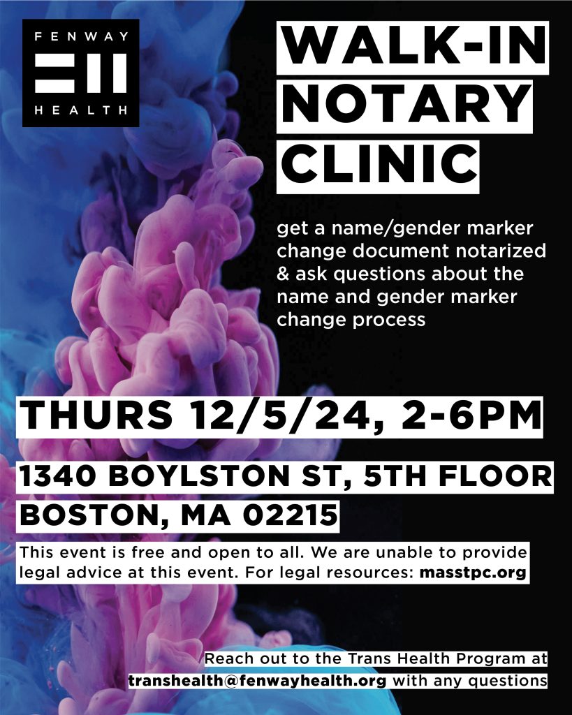 Walk-In Notary Clinic 12/5/2024 - Fenway Health